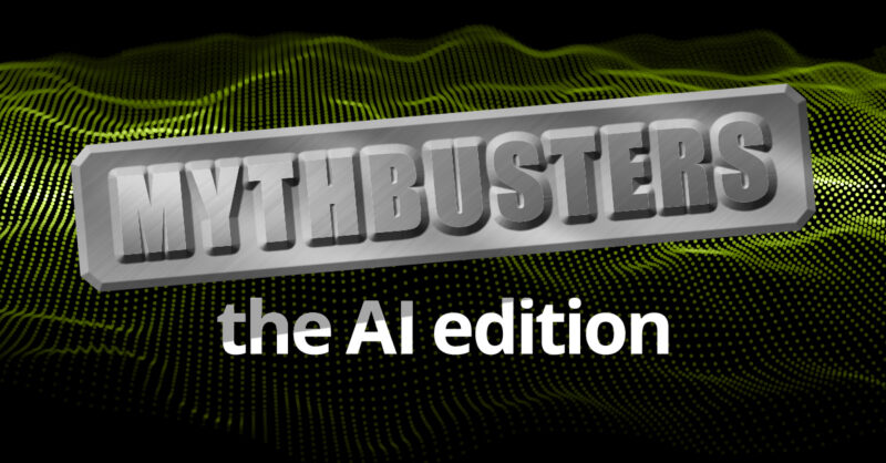 Mythbusters: the AI edition